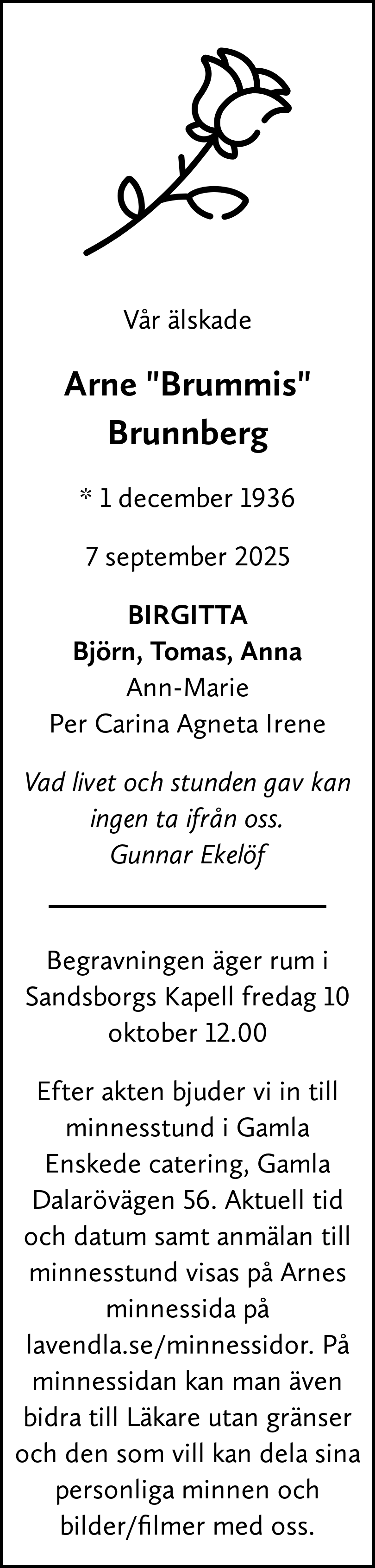 Till minne av Arne “Brummis” Brunnberg | Lavendla